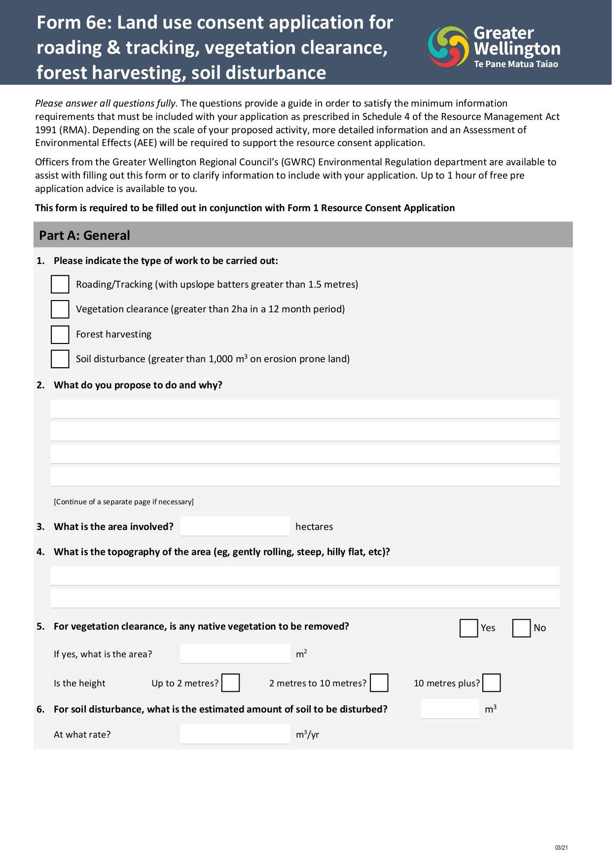 Form 6e Land Use Consent Application for Roading Tracking Vegetation Clearance Forest Harvesting ...