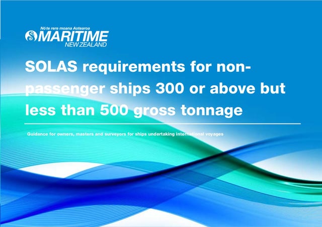 SOLAS Requirements For Nonpassenger Ships 300 or Above but Less than ...