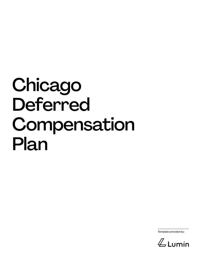 Chicago Deferred Compensation Plan Template | Fill and sign with Lumin