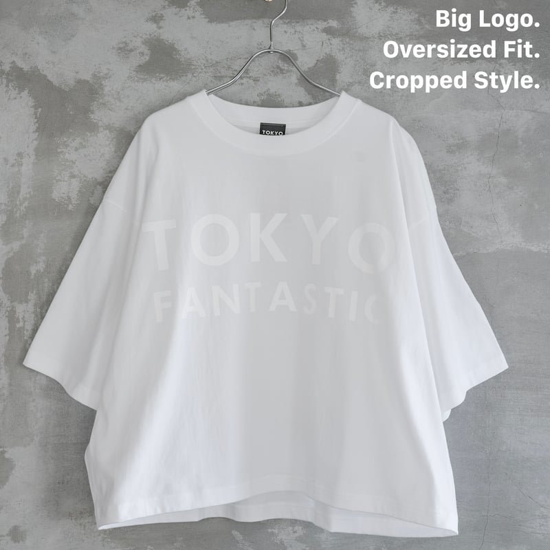 TOKYO FANTASTIC ゆるだぼ夏Tシャツ2024「5分袖オーバーサイズ TOKYO FANTASTIC ゆるだぼ夏Tシャツ2024「5分袖オーバーサイズ