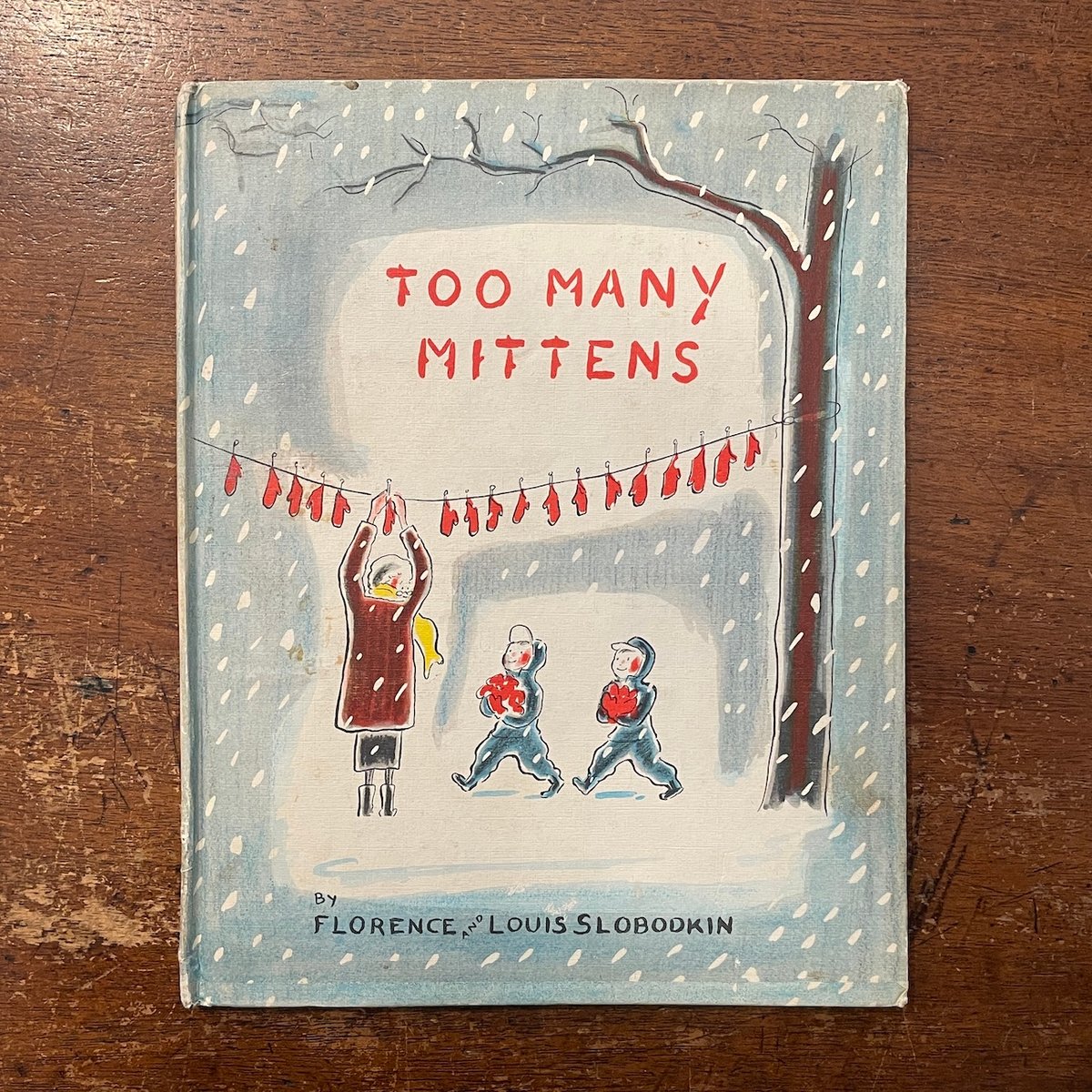 「TOO MANY MITTENS」Florence and Louis Slobodkin（...