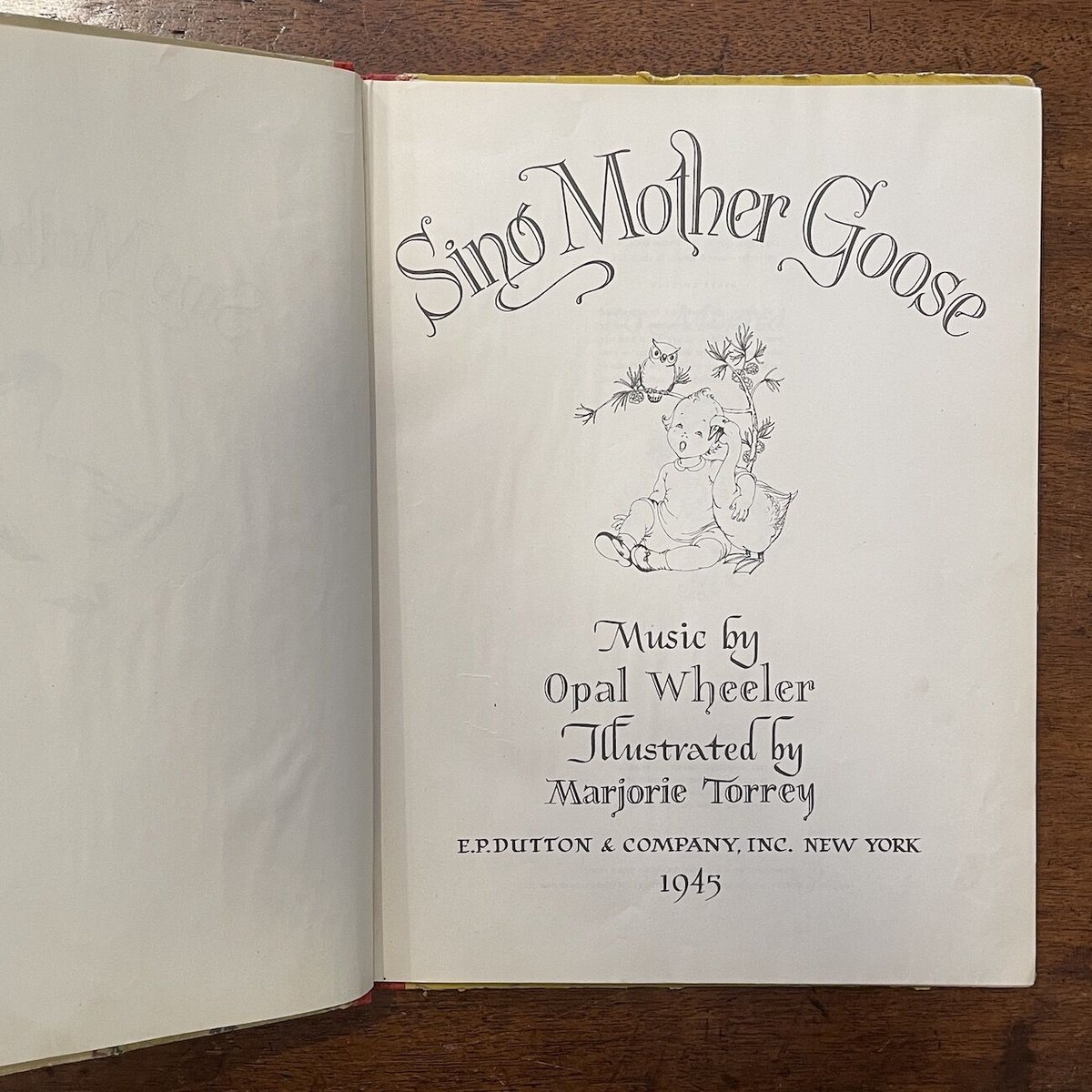 「Sing Mother Goose」Opal Wheeler Marjorie Torrey...