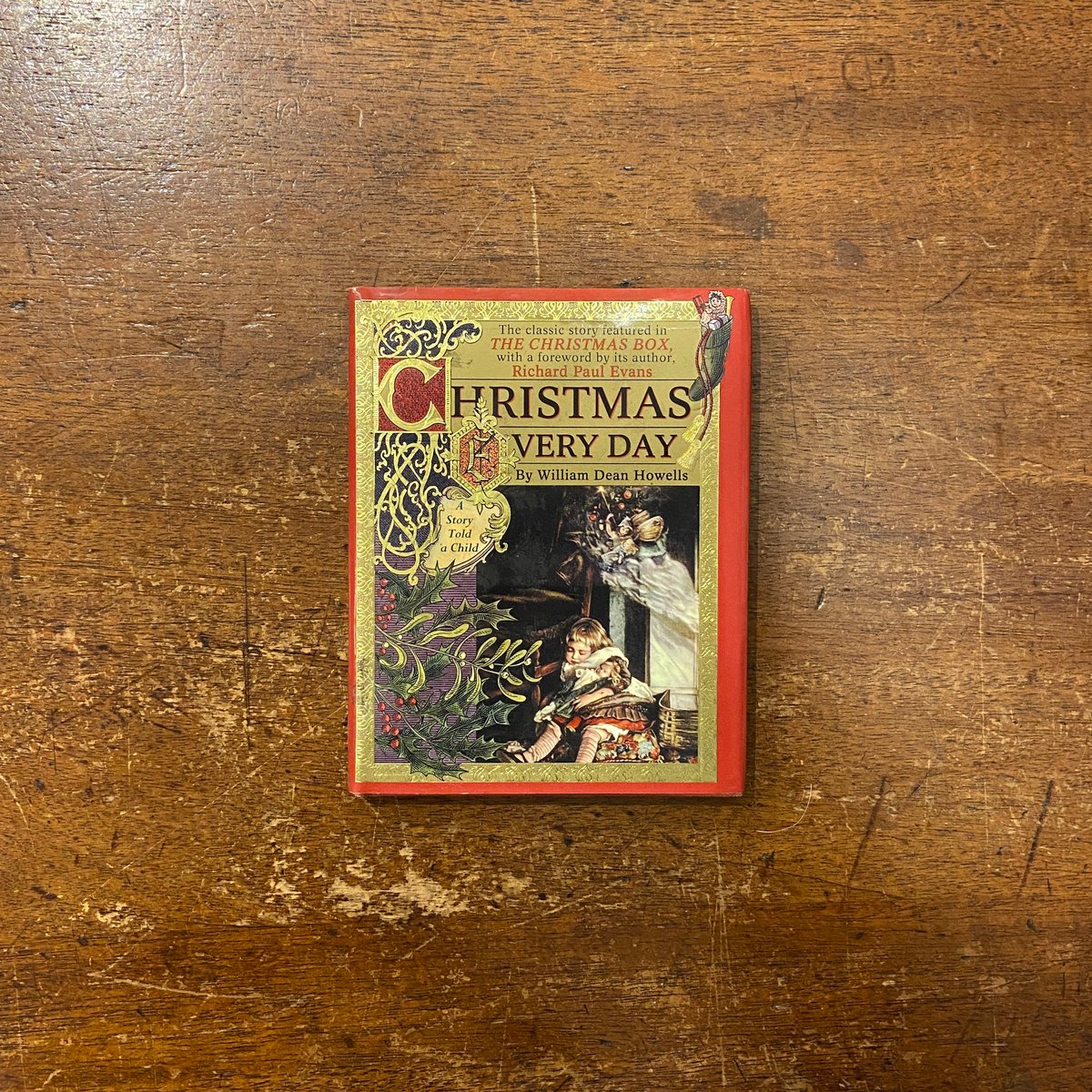 「CHRISTMAS EVERY DAY」William Dean Howells Gina ...