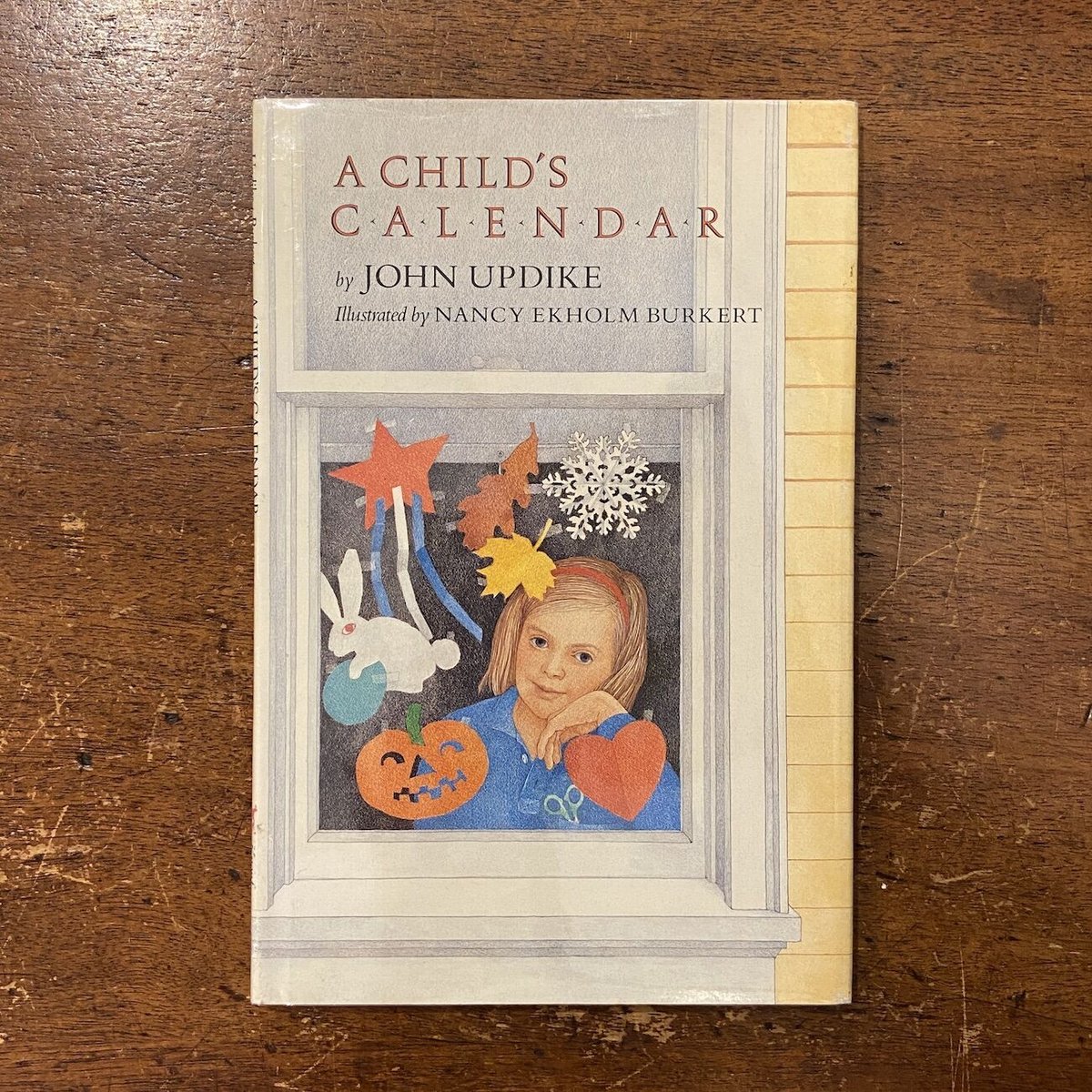 「A CHILD'S CALENDAR」John Updike Nancy Ekholm Bu...