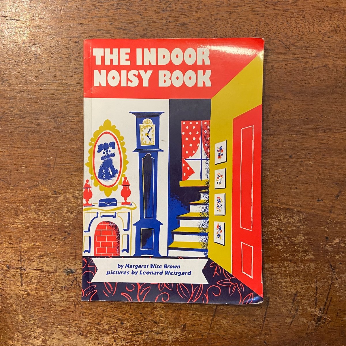 「THE INDOOR NOISY BOOK」Margaret Wise Brown Leon...