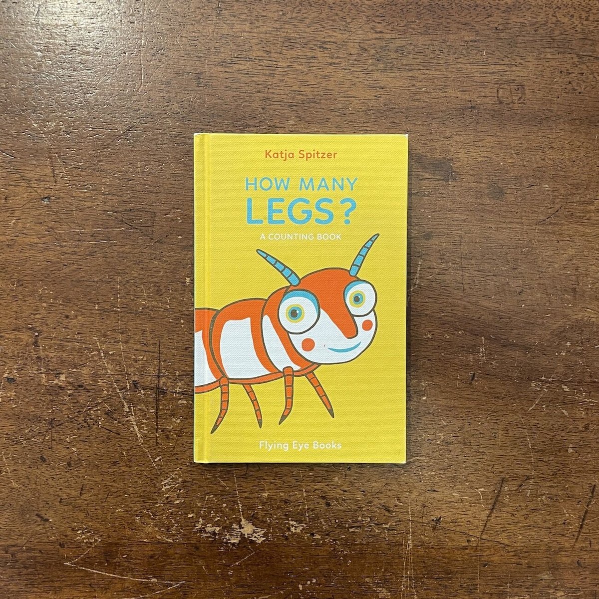 「HOW MANY LEGS？：A COUNTING BOOK」Katja Spitzer