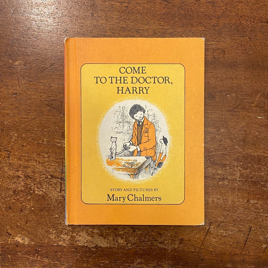 「COME TO THE DOCTOR, HARRY」Mary Chalmers（メアリー・チ...