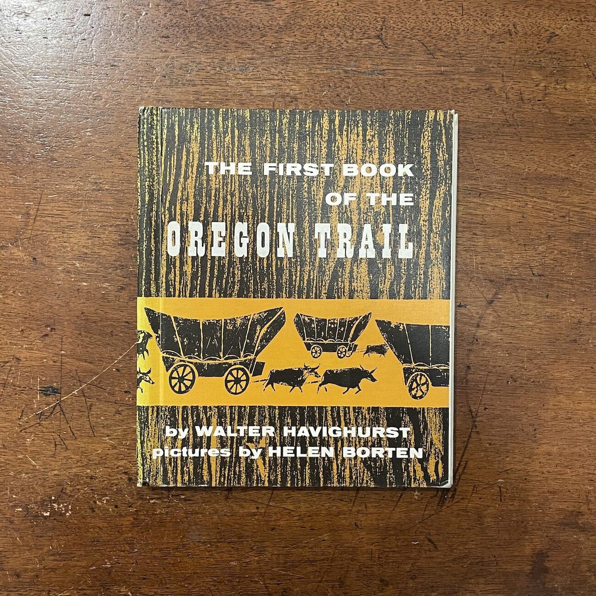 「THE FIRST BOOK OF THE OREGON TRAIL」Walter Havi...