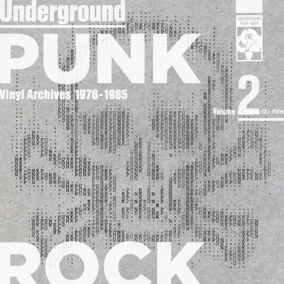 【在庫僅少】Underground Punk Rock Vinyl Archives 1976...