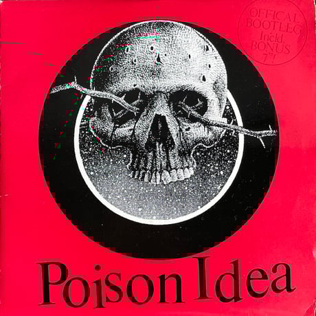 POISON IDEA / Official Bootleg | Oscillators Me...