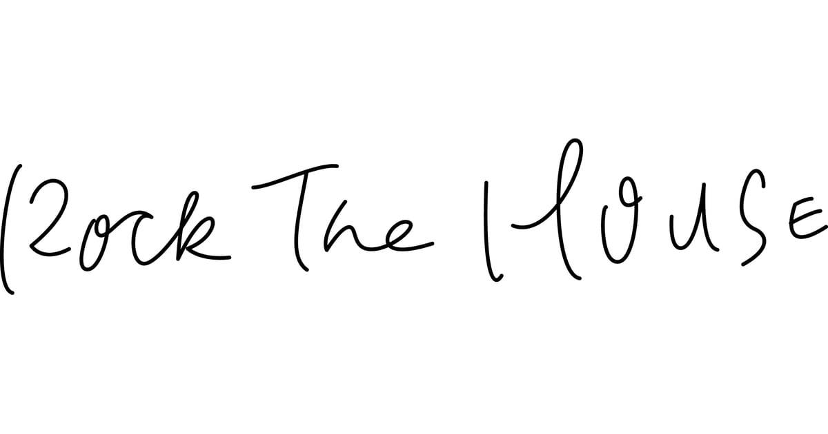 ROCK THE HOUSE