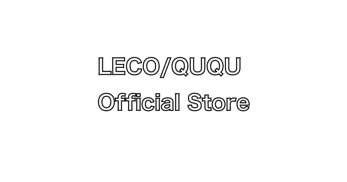 LECO/QUQU STORE