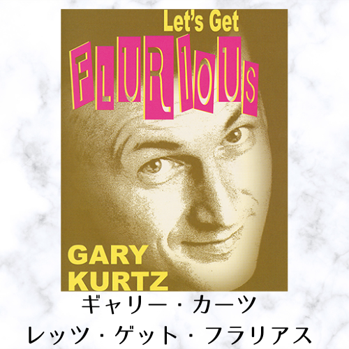 Let's Get Flurious by Gary Kurtz video DOWNLOAD...