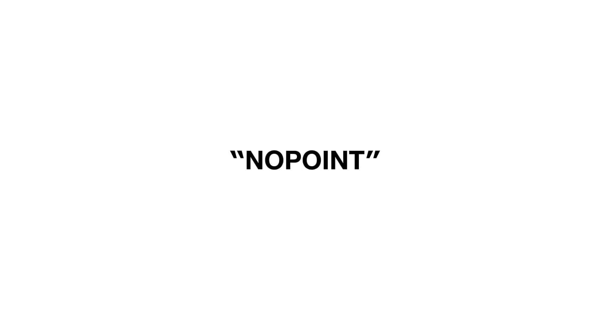 “NOPOINT”