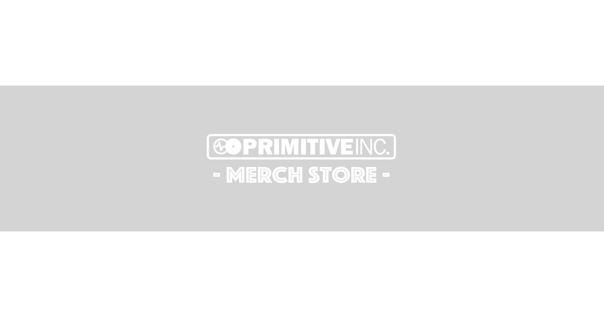 PRIMITIVE INC. MERCH STORE