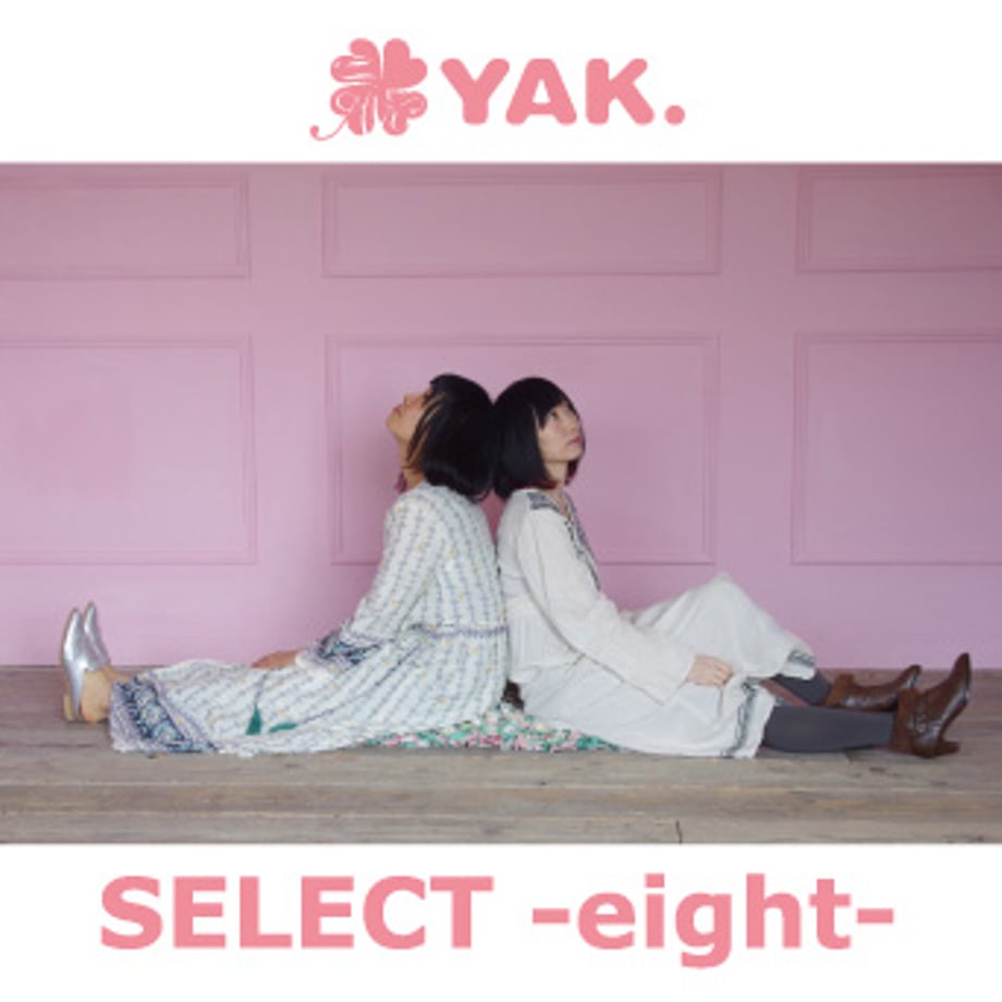 YAK.SELECT-eight-／YAK. | YAK. STORE
