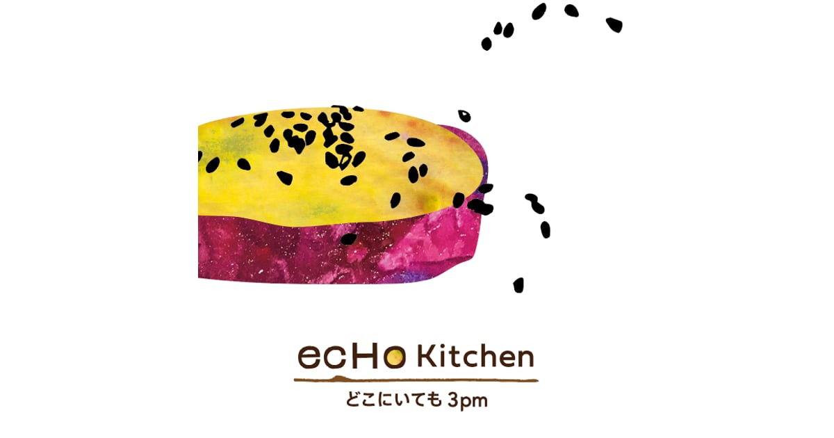 ecHo kitchen・どこにいても3pm