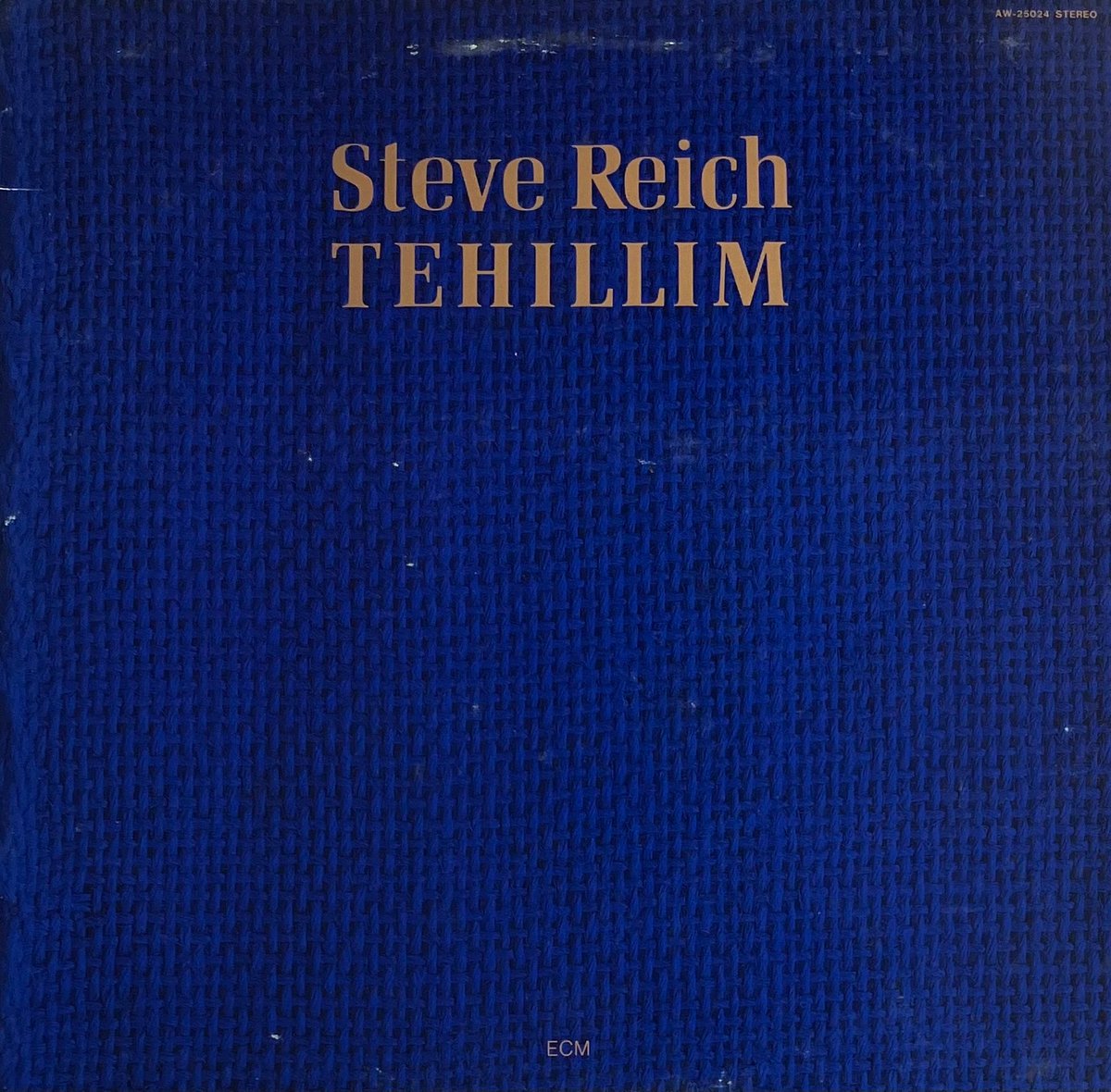 Steve Reich - Tehillim [LP][Trio Records/ECM]