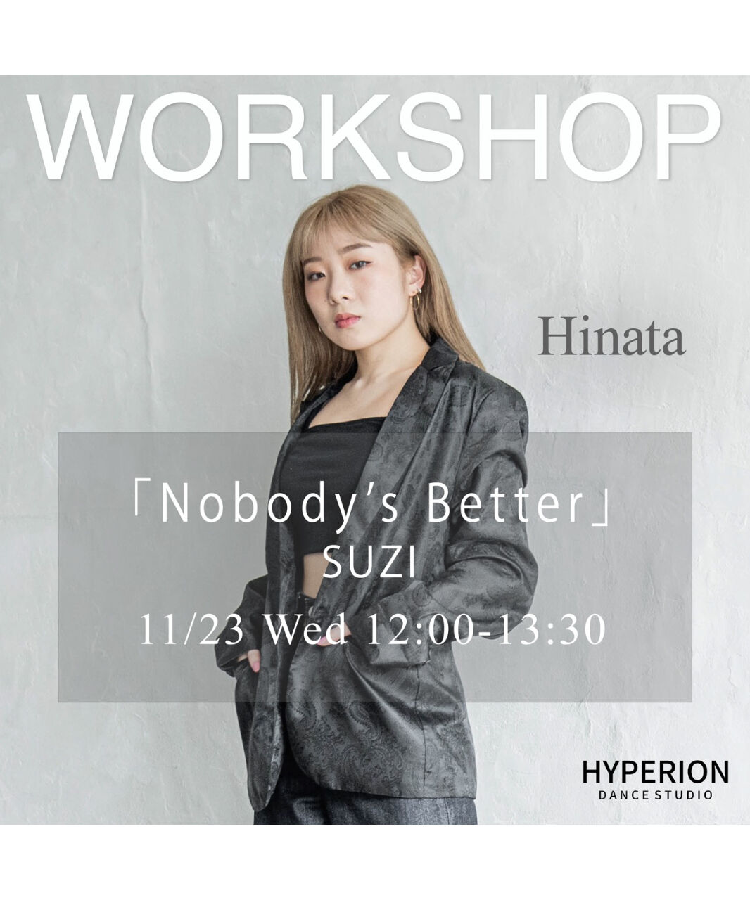 【Hinata】WORKSHOP _ Suzi - Nobody's Better(小1〜18...