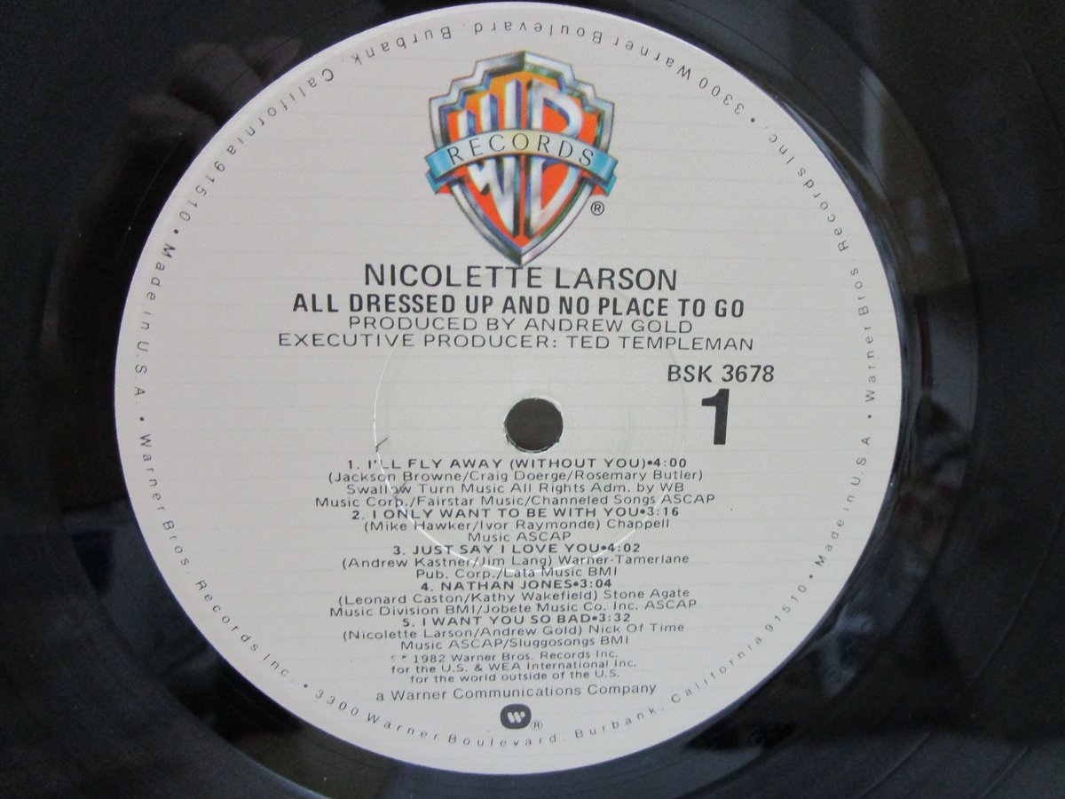 NICOLETTE LARSON / All Dressed Up & No Place to...