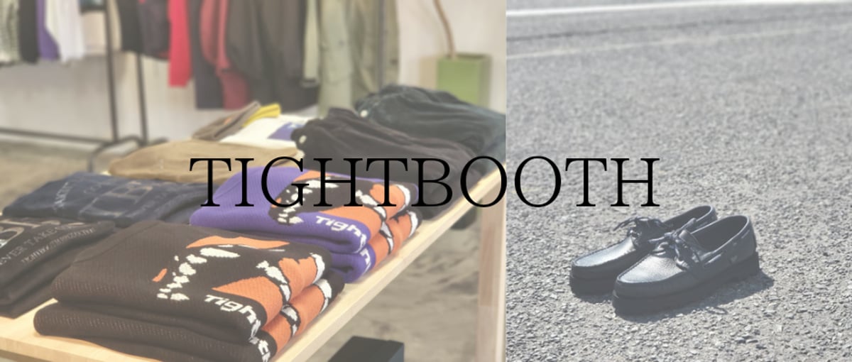 TIGHTBOOTH | タイトブース から23AW COLLECTION新たなアイテム達が発...