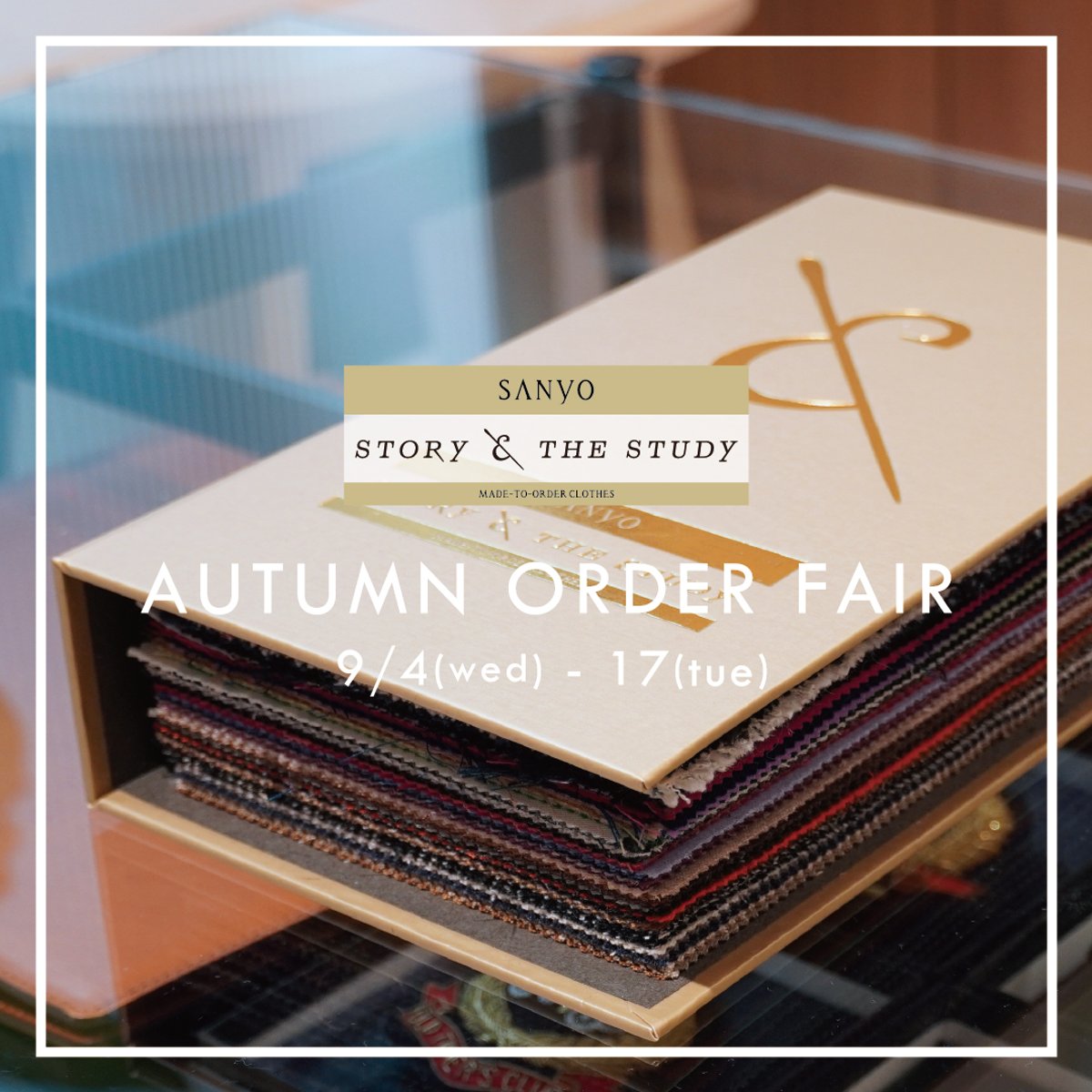 AUTUMN ORDER FAIR開催！ | STORY & THE STUDY