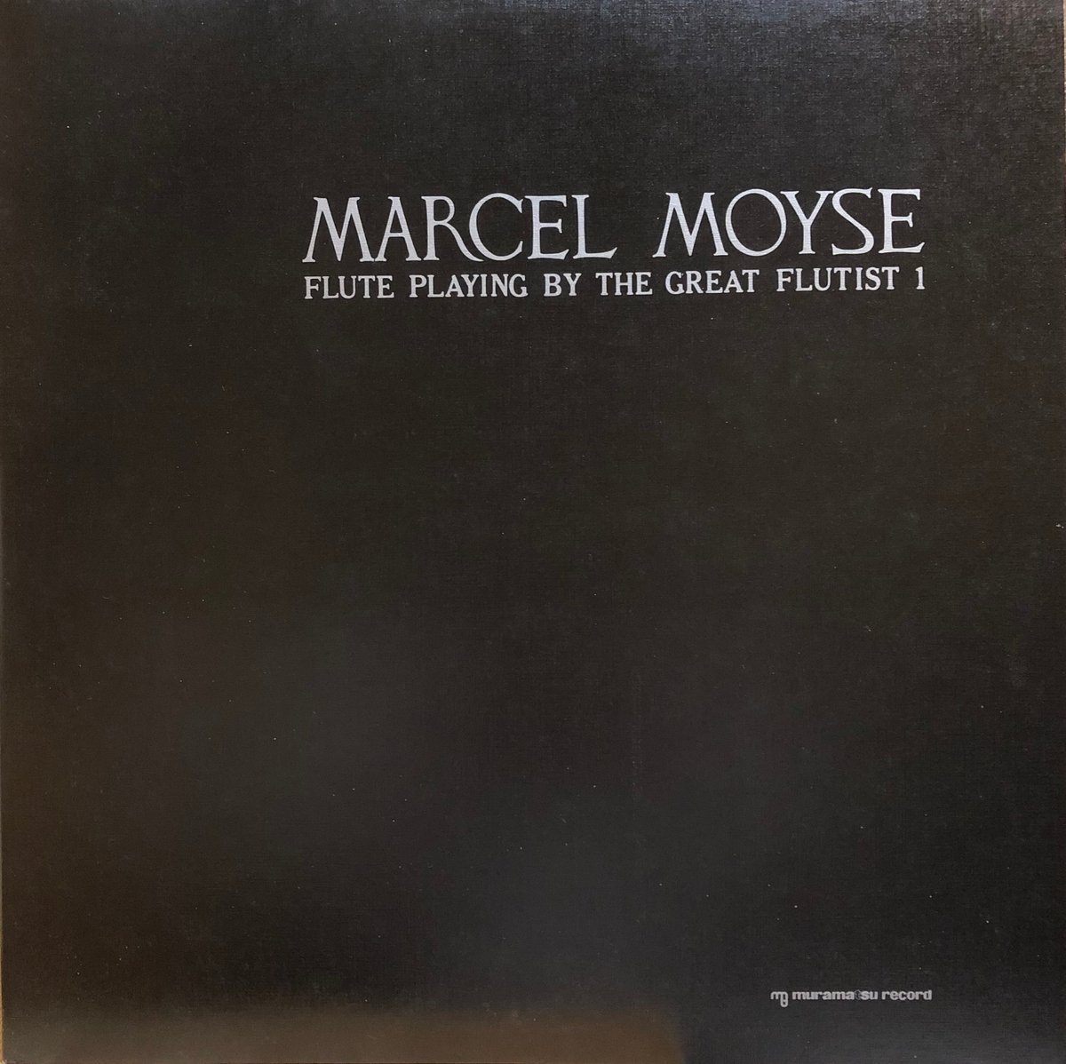 Marcel Moyse / FLUTE PLAYING BY GREAT FLUTIST 1...