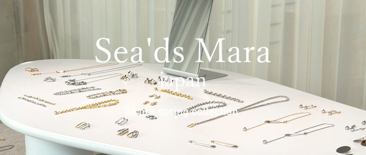 【Sea'ds mara】24 pre spring collection ご予約スタート