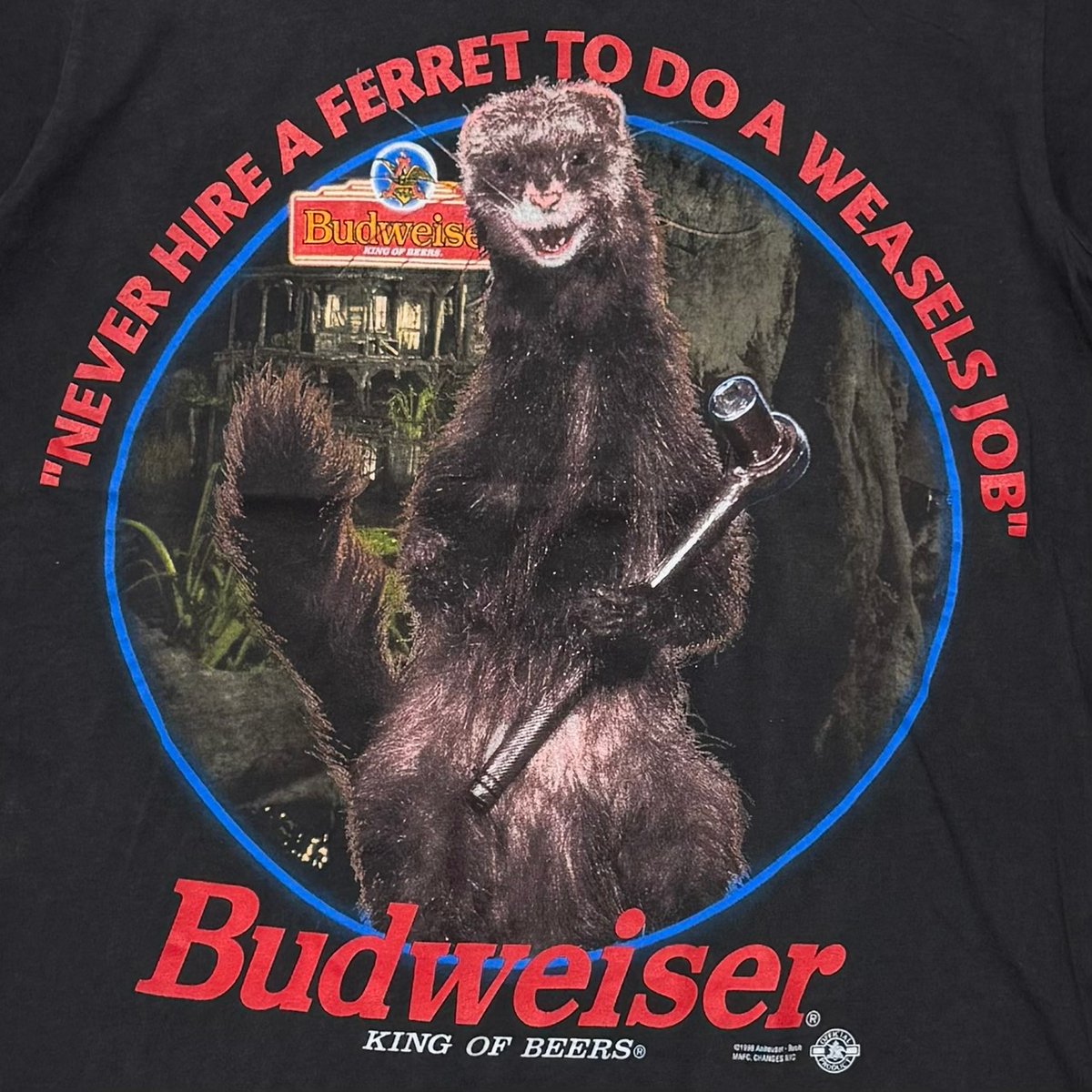 Budweiser NEVER HIRE A FERRET TO DO A WEASELS J...
