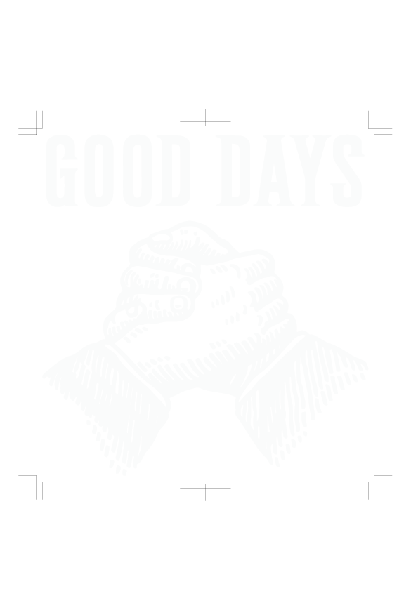 ABOUT | GOOD DAYS