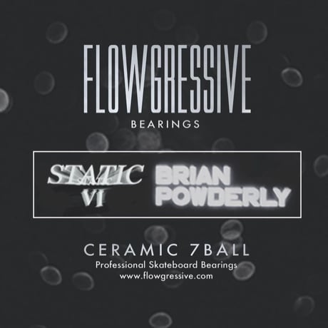FLOW GRESSIVE "STATIC CERAMIC BRIAN POWDERLY"