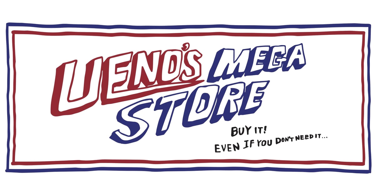 UENO'S MEGA STORE
