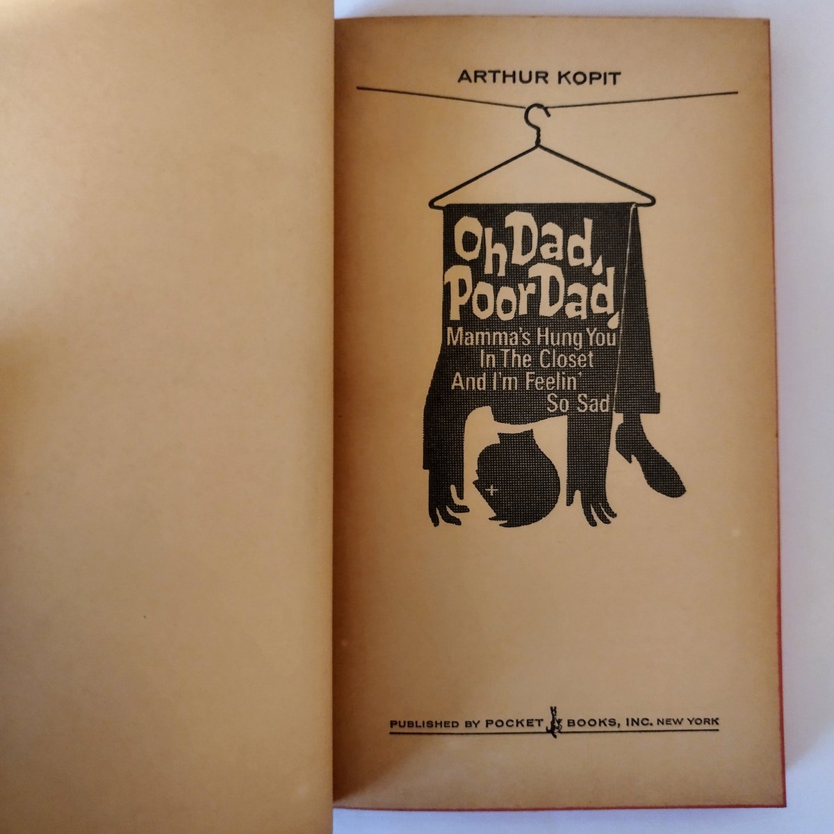 『Oh Dad,Poor Dad』 ARTHUR KOPIT ミステリアスでありながら滑稽、魅...