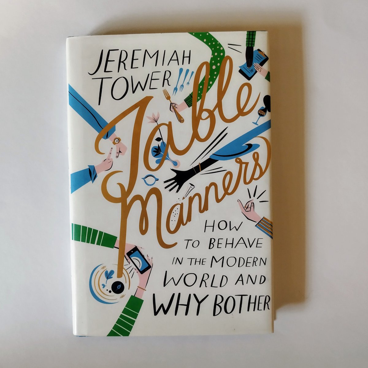 【Table Manners:How to Behave in the Modeern Wor...