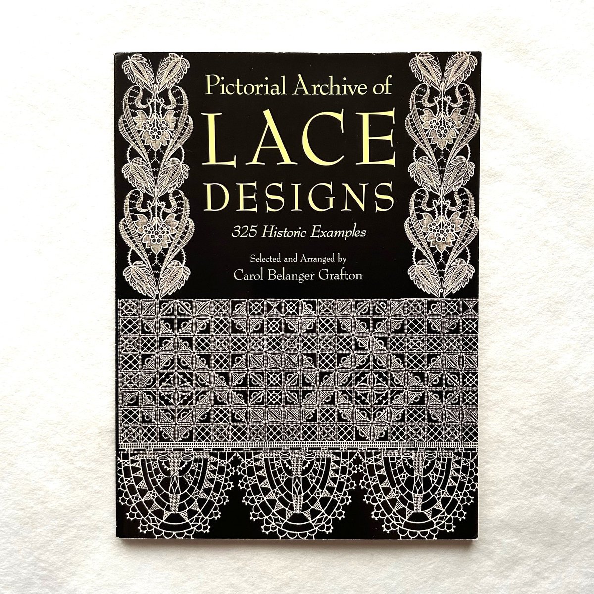 Pictorial Archive of Lace Designs / Carol Belan...