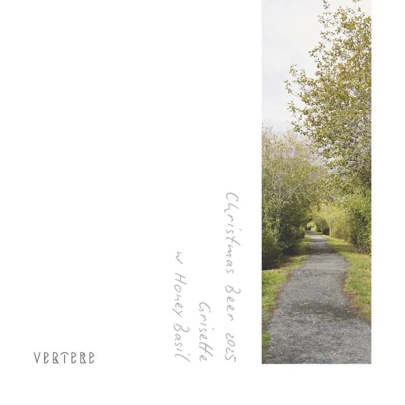 【VERTERE】Christmas Beer 2025 Grisette w/Honey,
