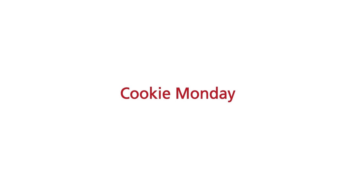 Cookie Monday