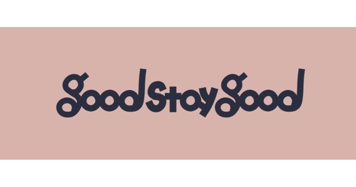 good stay good