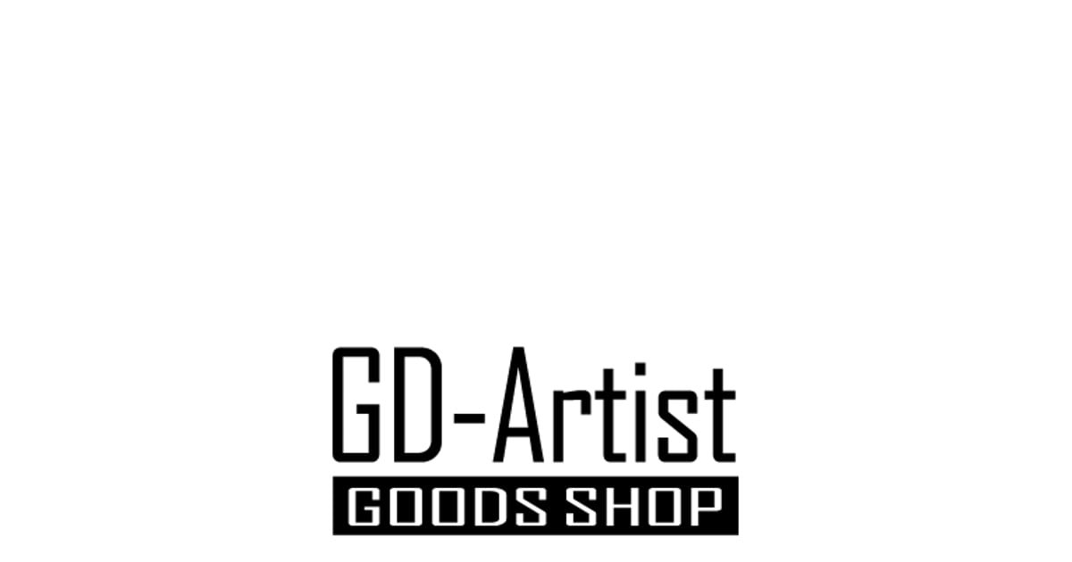 GDアーティストグッズショップ OPEN！ | GDアーティストグッズショップ