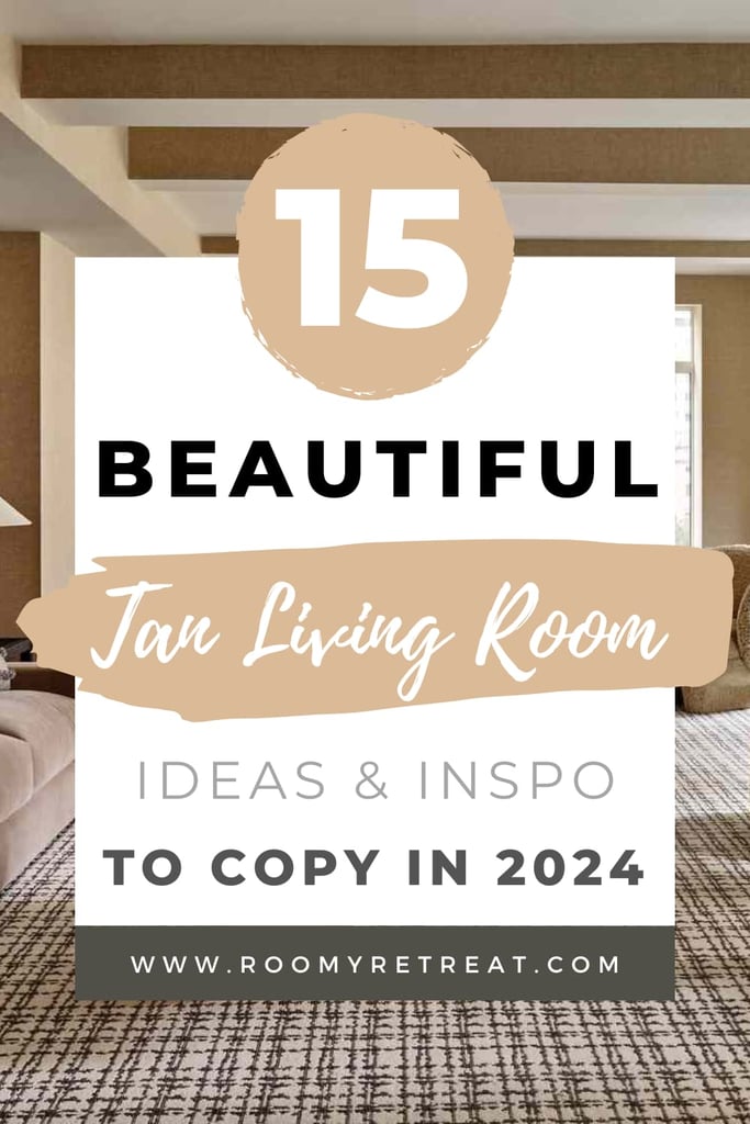 15 Tan Living Room Ideas That Are Perfect If "Cozy" Is Your Middle Name