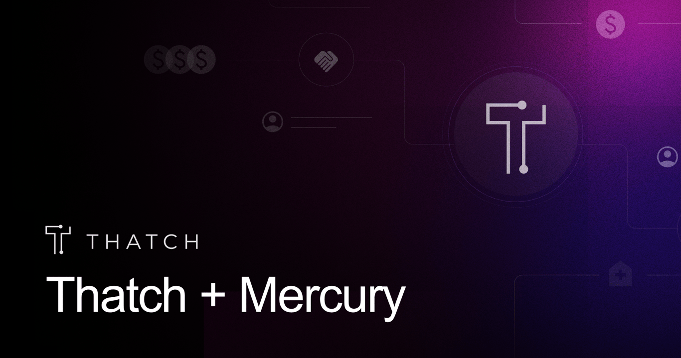Thatch + Mercury | Thatch