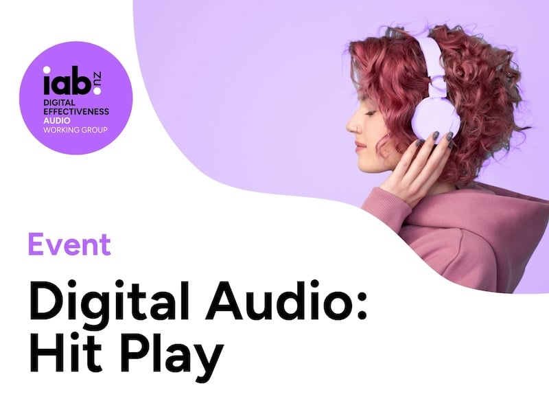 Learn how to get the most of digital audio with IAB NZ - stoppress.co.nz