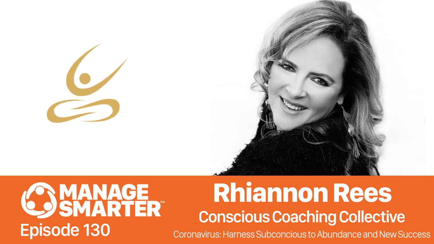 Manage Smarter 130 - Rhiannon Rees: Tapping Into Your Subconscious Mind ...
