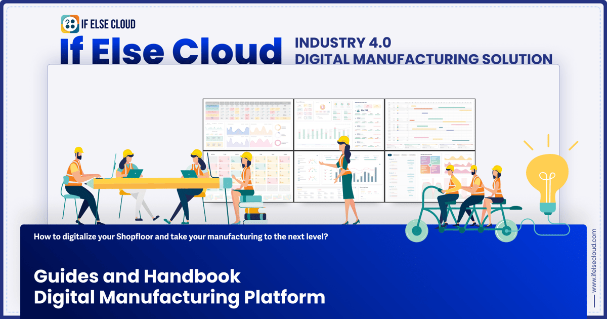 Blogs - Manufacturing Execution System (MES) | If Else Cloud
