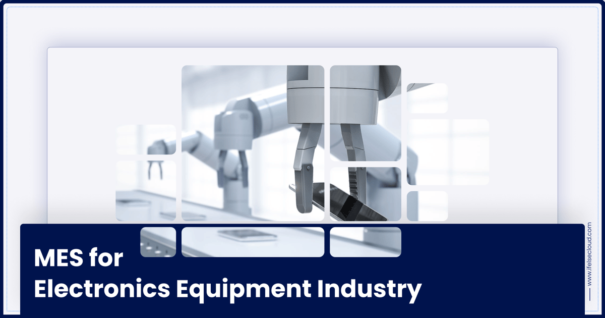 MES for Electronics Equipment Manufacturing | Smart Factory Software