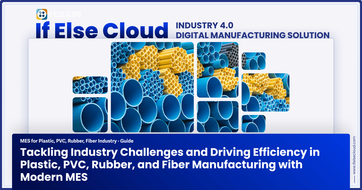 MES for Plastic, PVC, Rubber, Fiber Industry - Guide