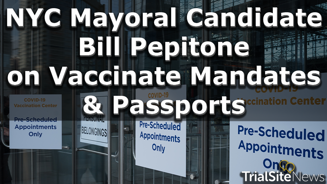 NYC Mayoral Candidate Bill Pepitone on Vaccinate Mandates & Passports ...