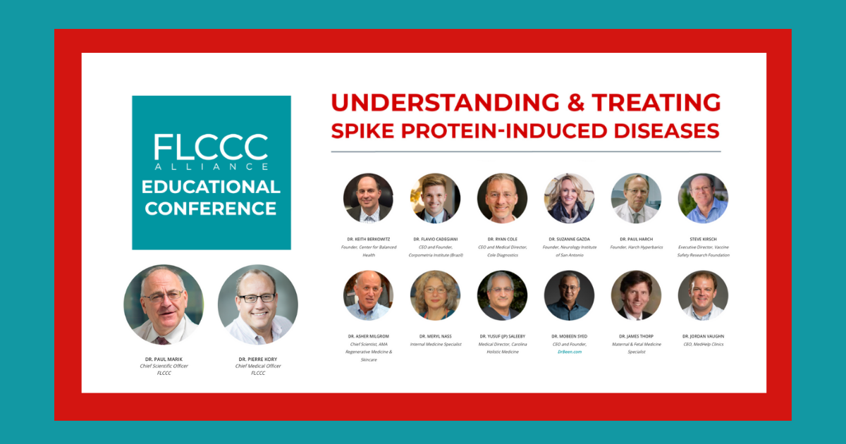 Physician Conference: FLCCC Teaches Remedies to Reverse “Spike Protein ...