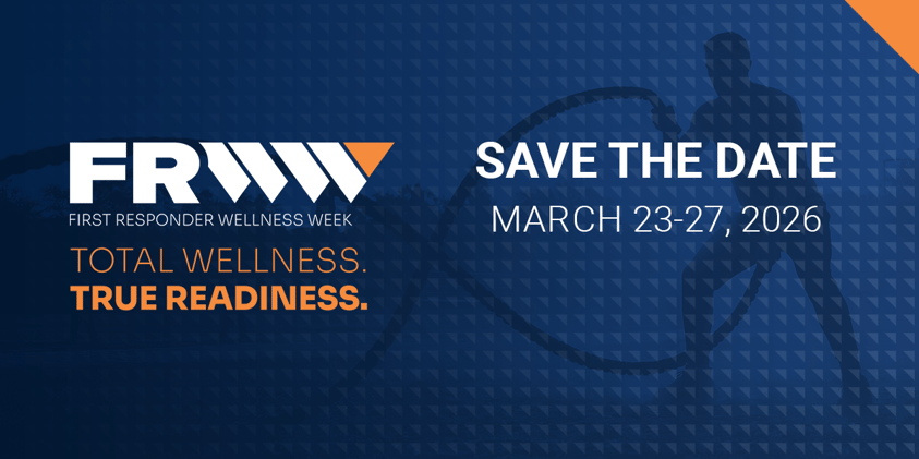 Save the Date: 2026 First Responder Wellness Week by Lexipol – Fire ...