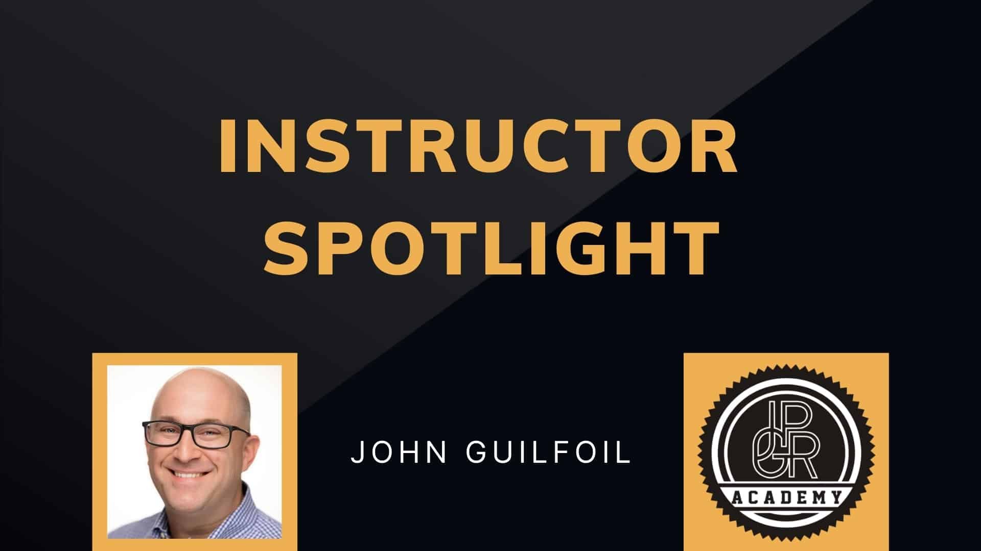 Instructor Spotlight: JGPR Academy founder John Guilfoil - JGPR Academy